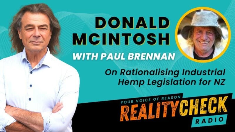 Donald McIntosh On Rationalizing Industrial Hemp Legislation For NZ ...