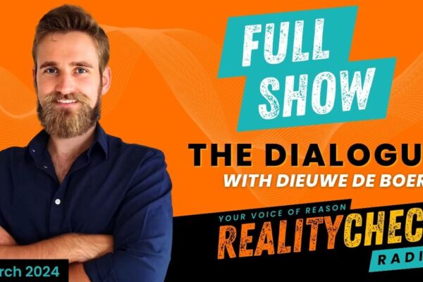 THE DIALOGUE: Full Show - Reality Check Radio